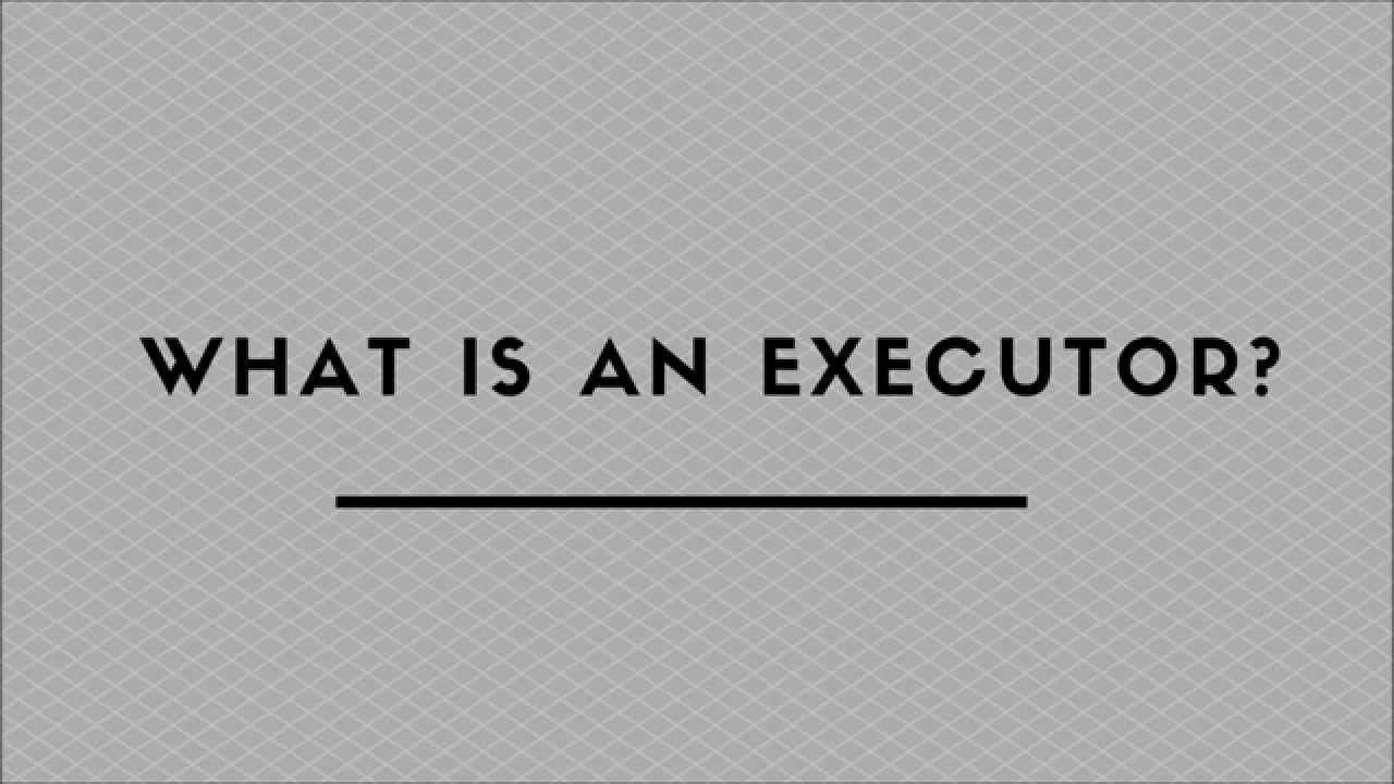 What Is An Executor? - YouTube