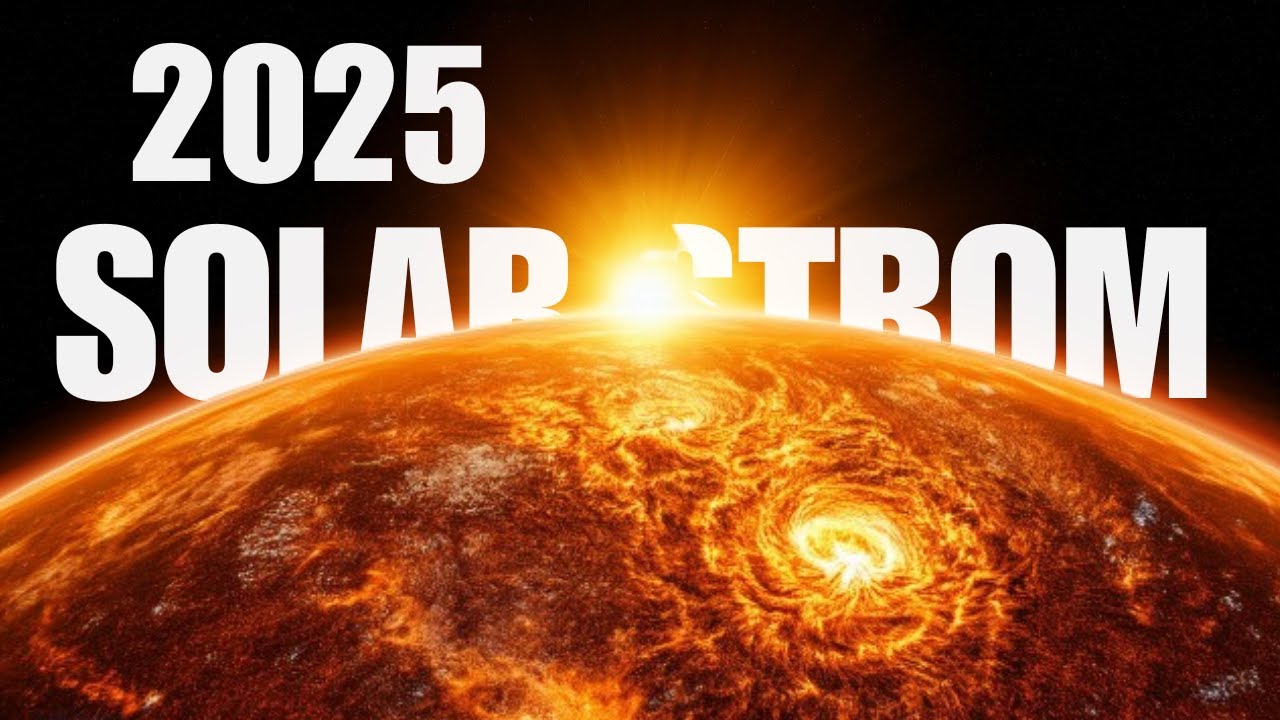 What is going to happen in 2025: Biggest Solar Storm of History ! - YouTube