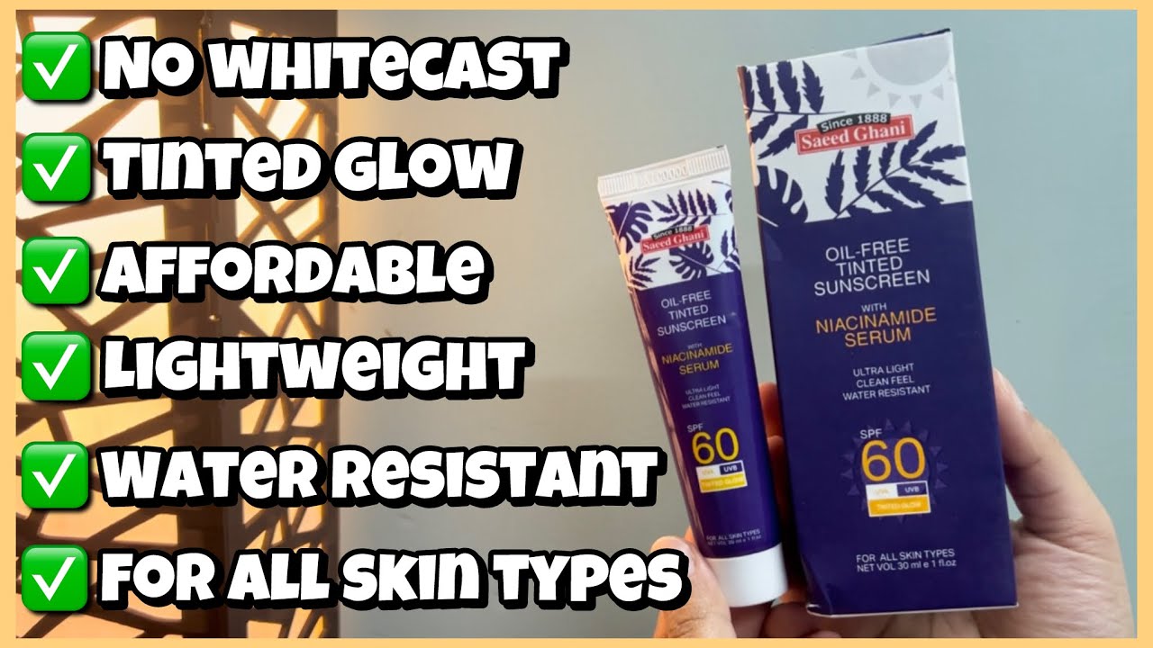 BEST SUNSCREEN FOR ALL SKIN TYPES | Saeed Ghani Tinted Sunscreen Review ...