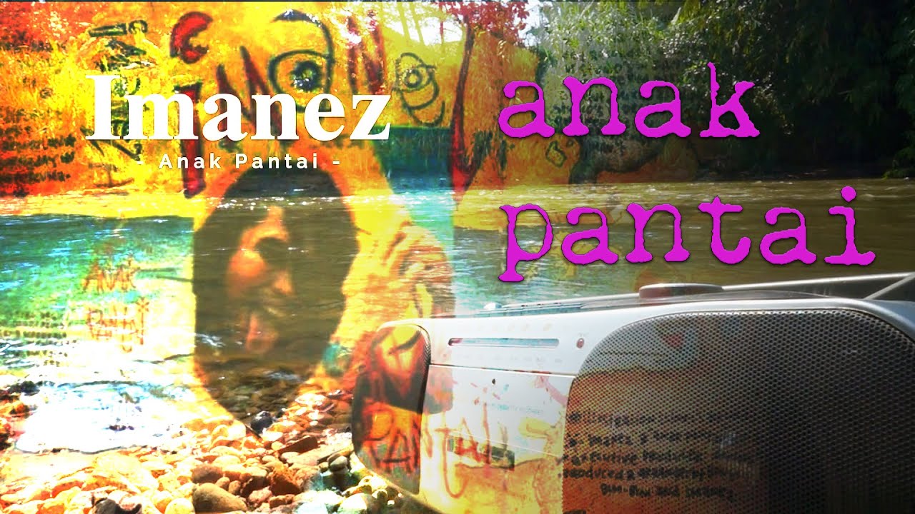 IMANEZ - ANAK PANTAI - YouTube