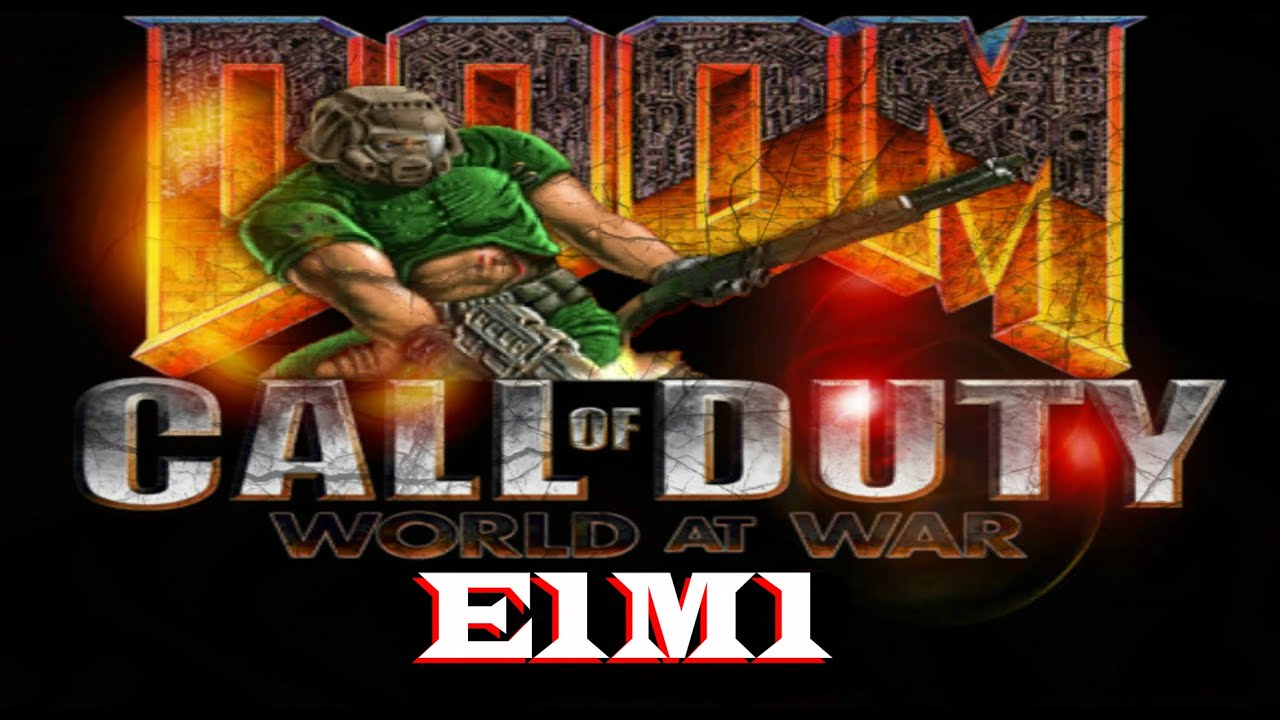 DOOM E1M1 - Hanger in CALL OF DUTY!!! Solo complete - world at war ...