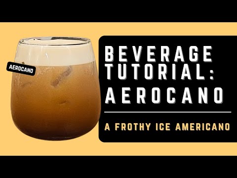 Beverage Tutorial: Aerocano by Barista Experience Academy