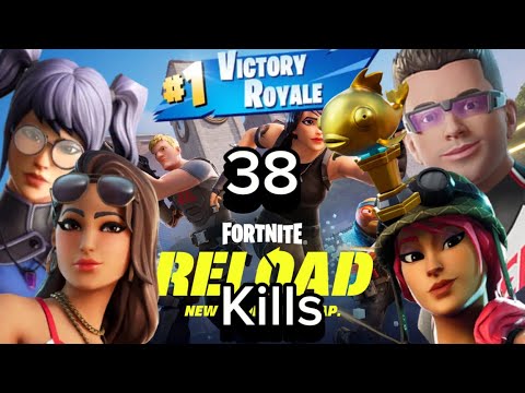 FORTNITE 38 KILL RELOAD SQUAD GAME - YouTube