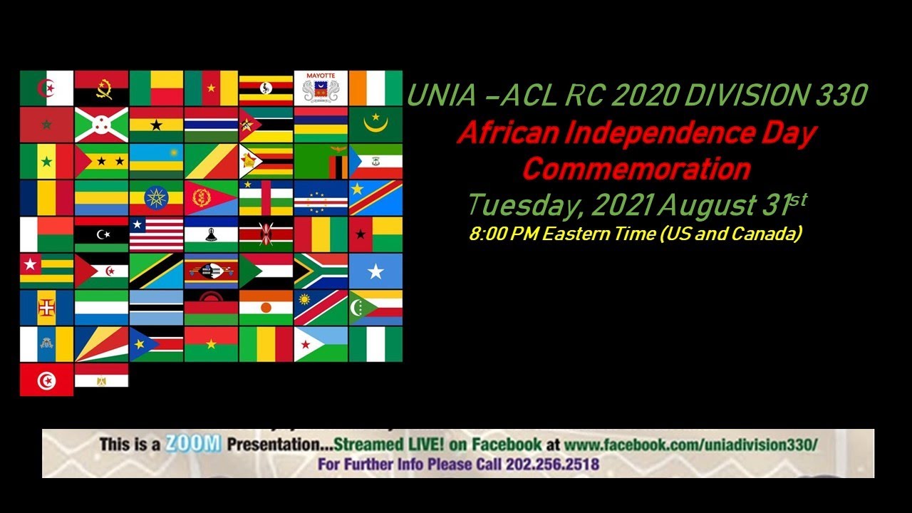 UNIA ACL RC2020 African Independence Day 2021 August 31st - YouTube
