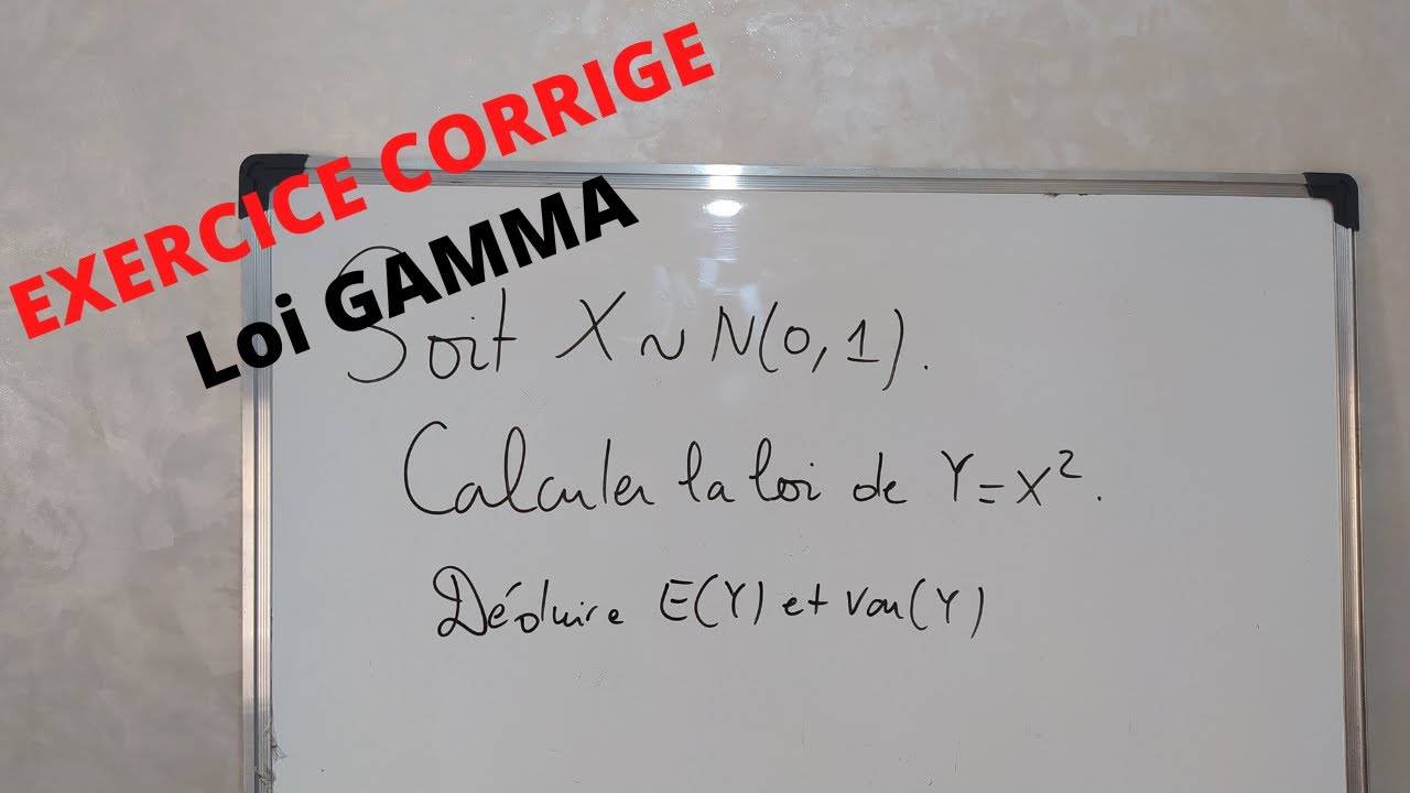 Probabilités : Loi Gamma (Exercice Corrigé) - YouTube