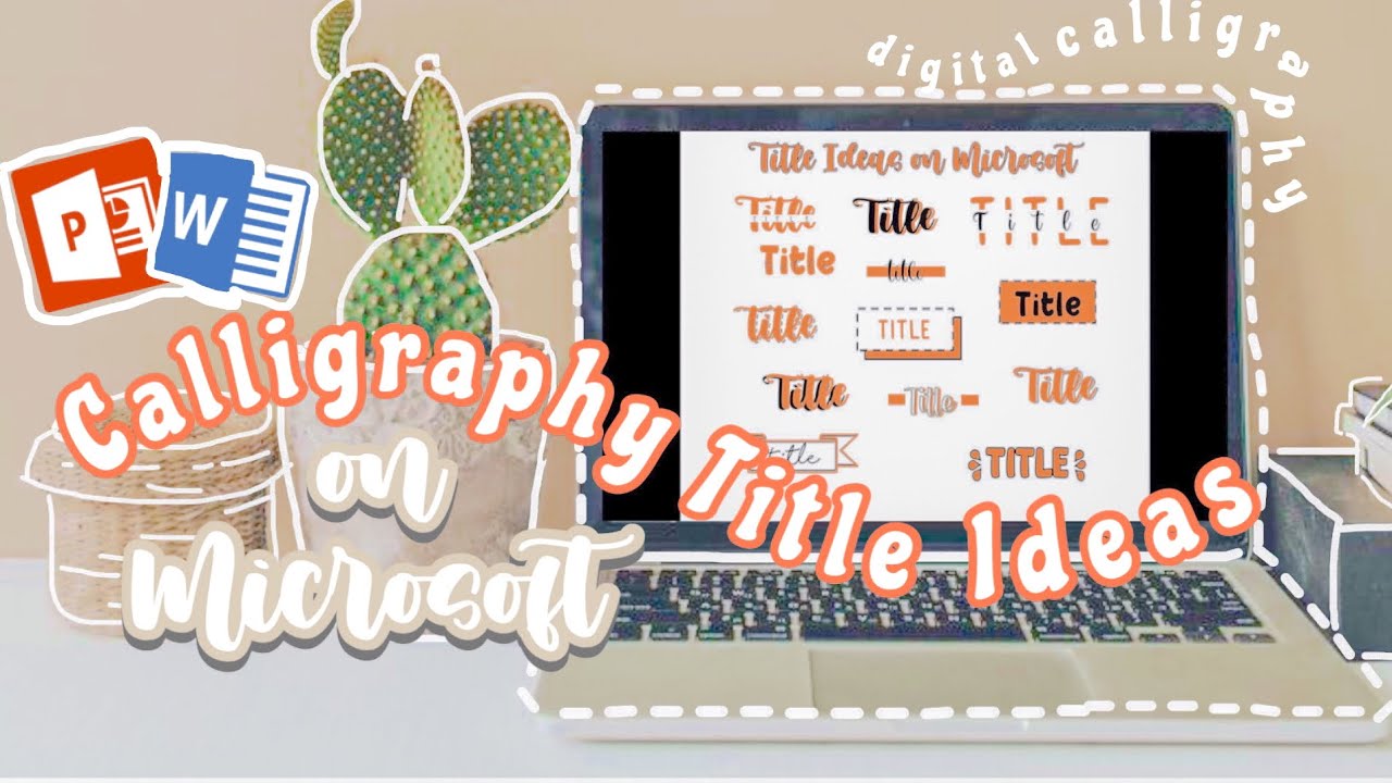 Calligraphy Title Ideas Fonts on Microsoft Powerpoint and Word || CUTE ...
