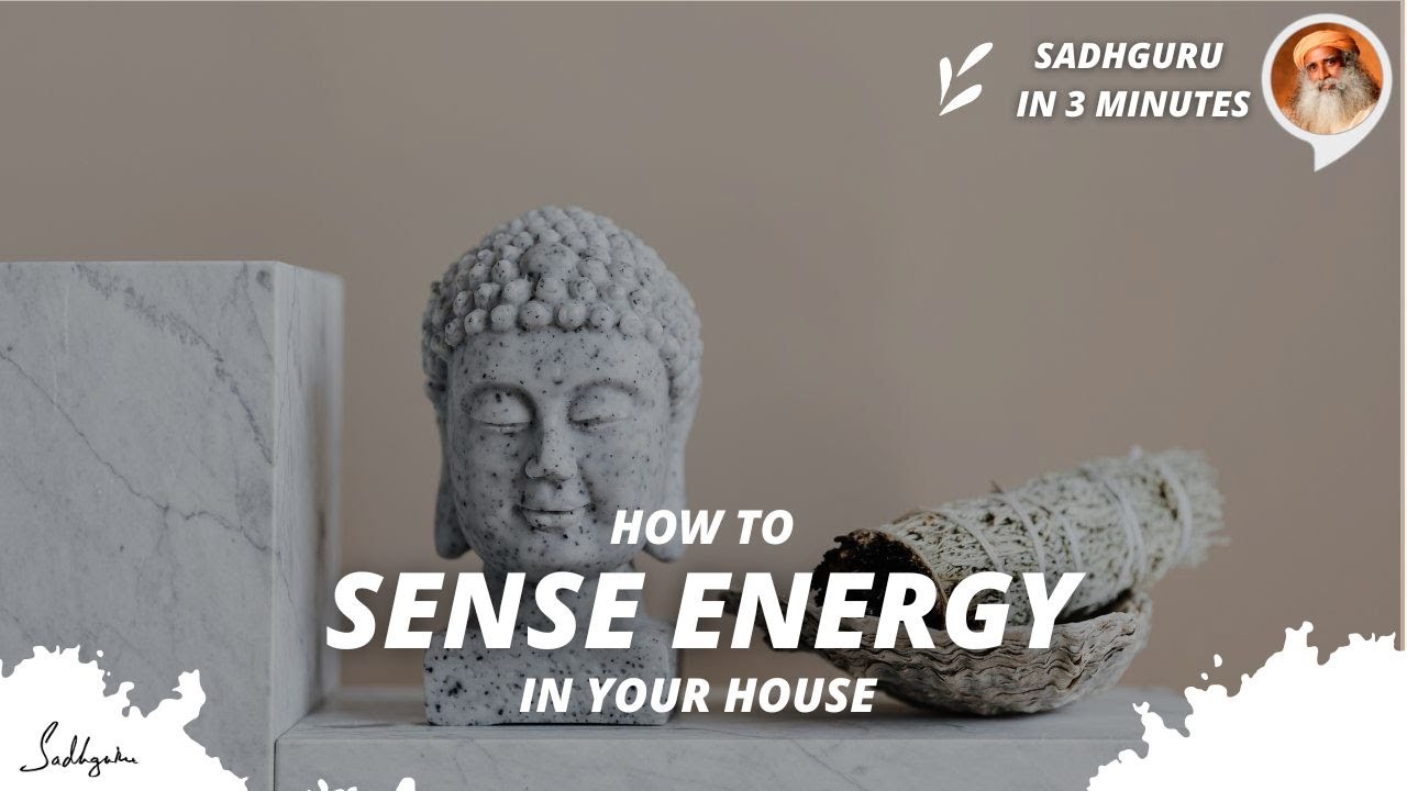 How to sense the energy in your house? How to energize your house ...