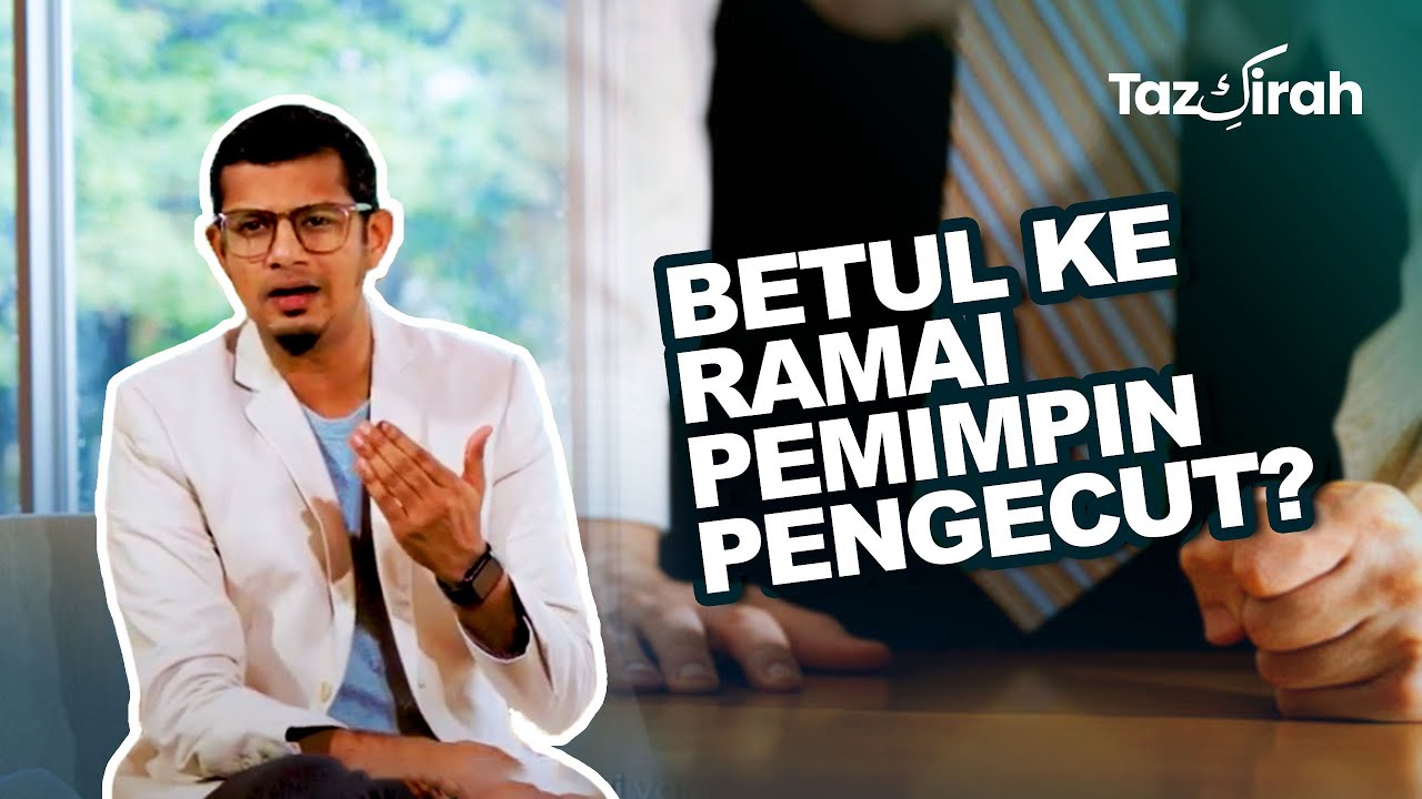 TAZKIRAH 28 : Semakin Ramai Pemimpin dan Individu Pengecut - YouTube