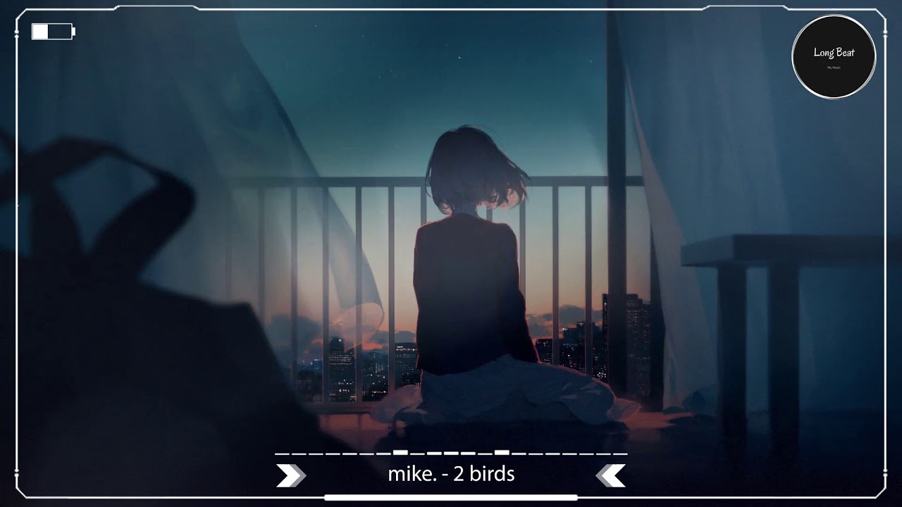 mike. - 2 birds | Long Beat - YouTube