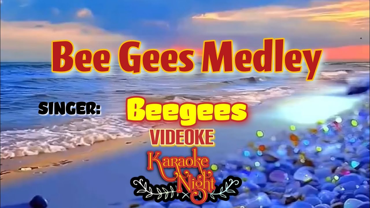 BEE GEES MEDLEY | KARAOKE | VIDEOKE - YouTube
