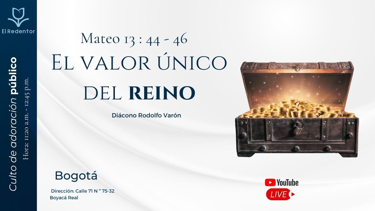 El valor único del Reino Mateo 13,44-46 - Rodolfo Varón - YouTube