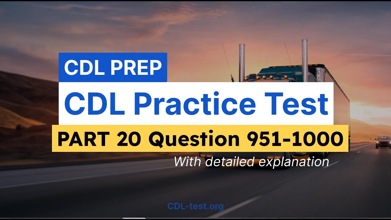 CDL Practice Test 2022 - Part 20 - Exam-Like Questions [Question and ...