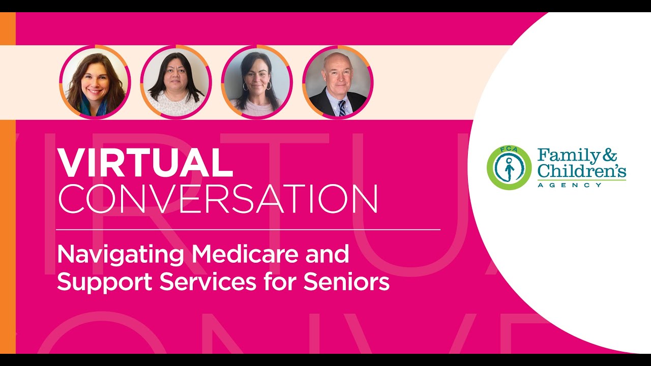 Virtual Conversation: Navigating Medicare and Support Services for ...