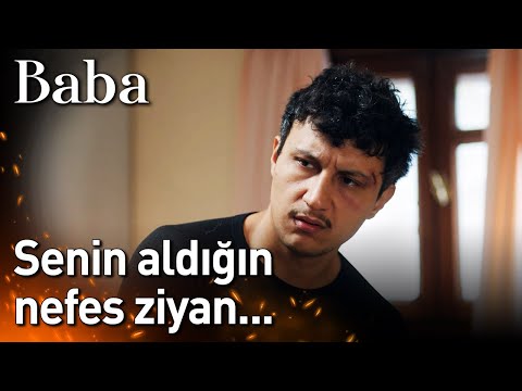 Baba | Senin Aldığın Nefes Ziyan...