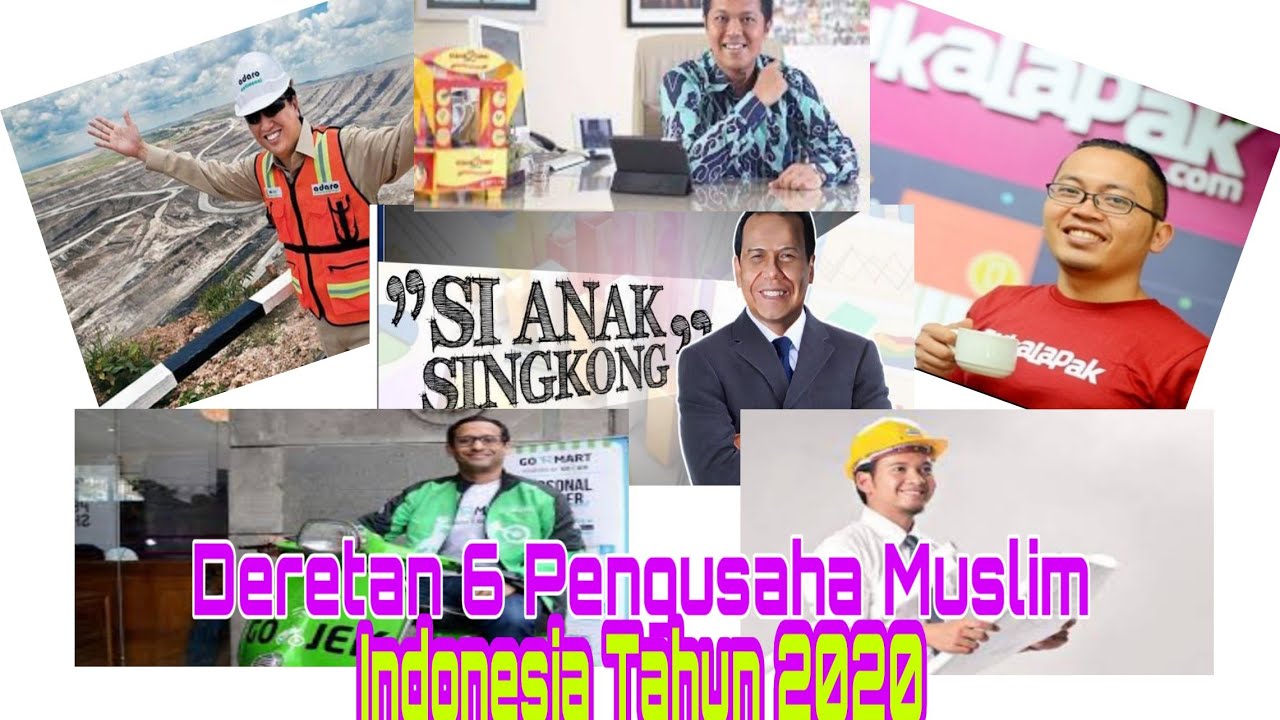 6 ENAM PENGUSAHA MUSLIM SUKSES INDONESIA TAHUN 2020 - YouTube