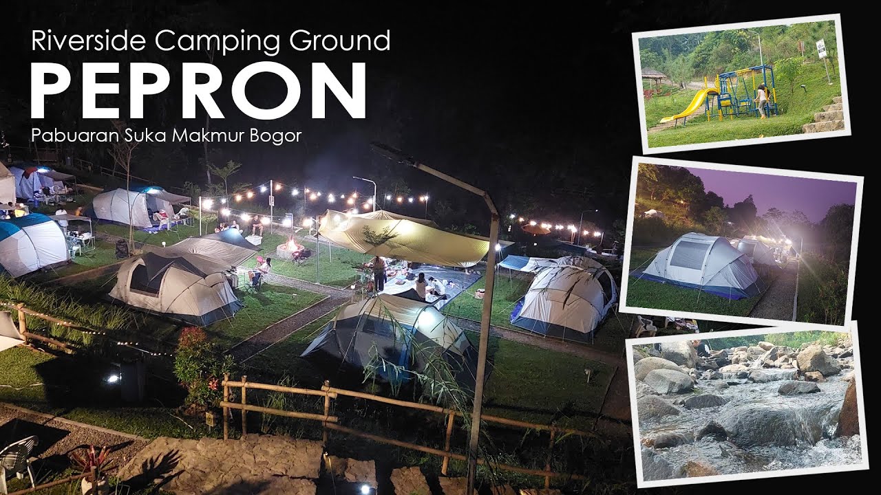 PEPRON - PEP RIVERSIDE CAMPING GROUND | Camping Seru Di Tepi Sungai ...