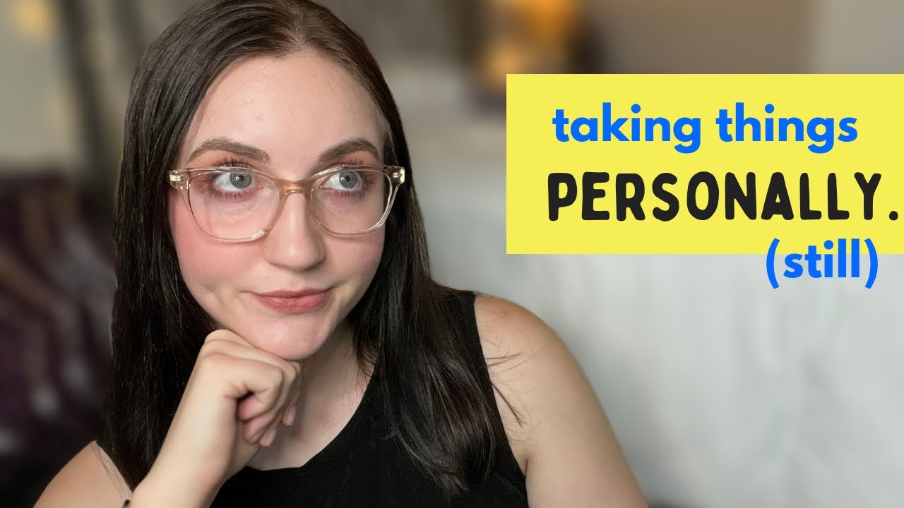 taking things too personally - for people with obsessive-compulsive ...