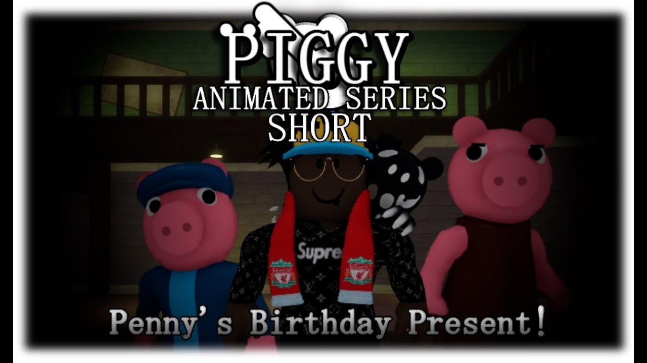 Piggy: Animated Short "Penny's Birthday Present!" | A Piggy Animation ...