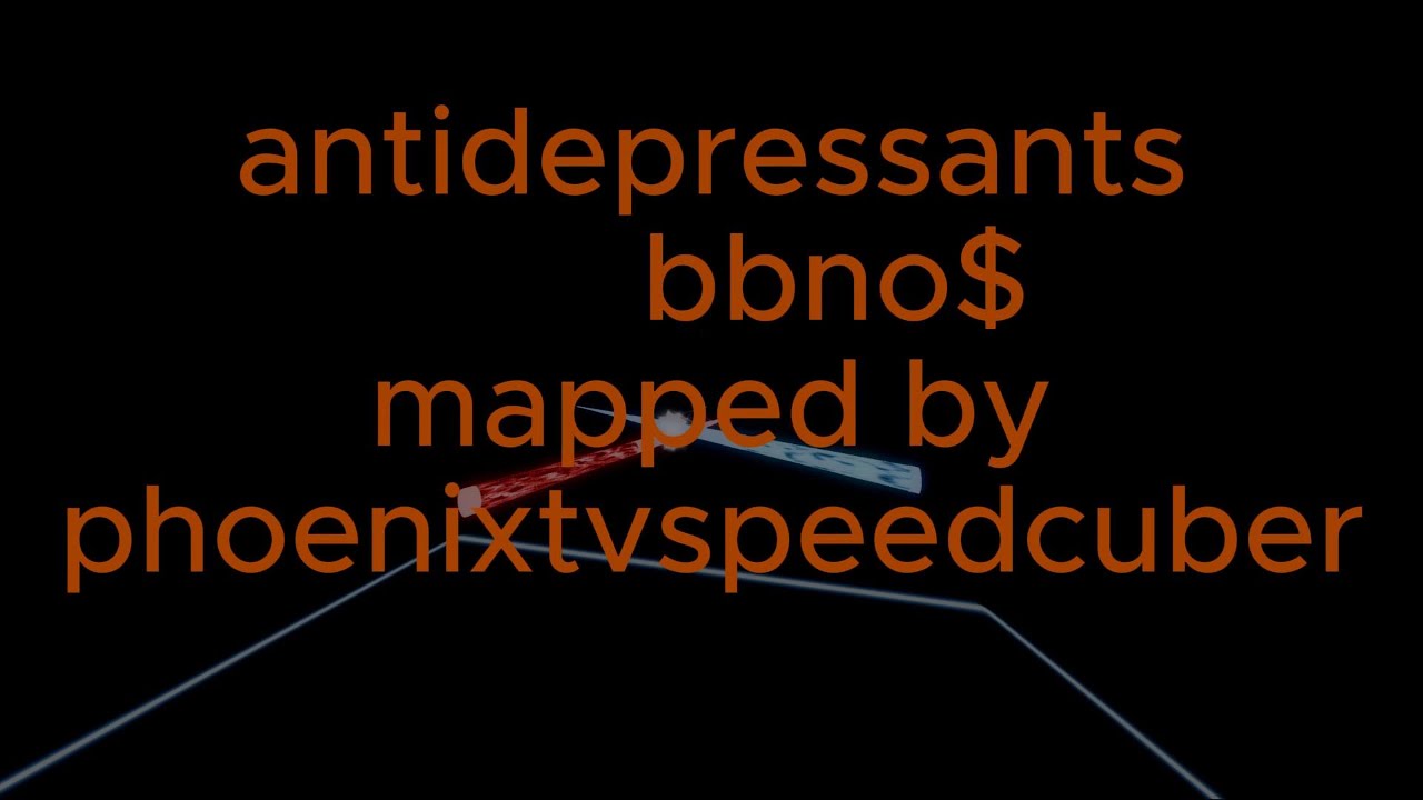 Antidepressants | BBNO$ | expert + (beat saber) - YouTube