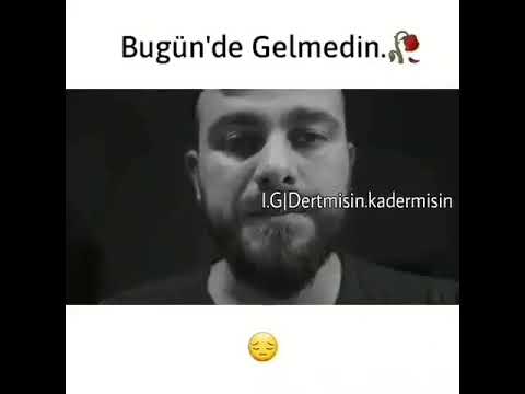 whatsapp status new  bu gunde gelmedin