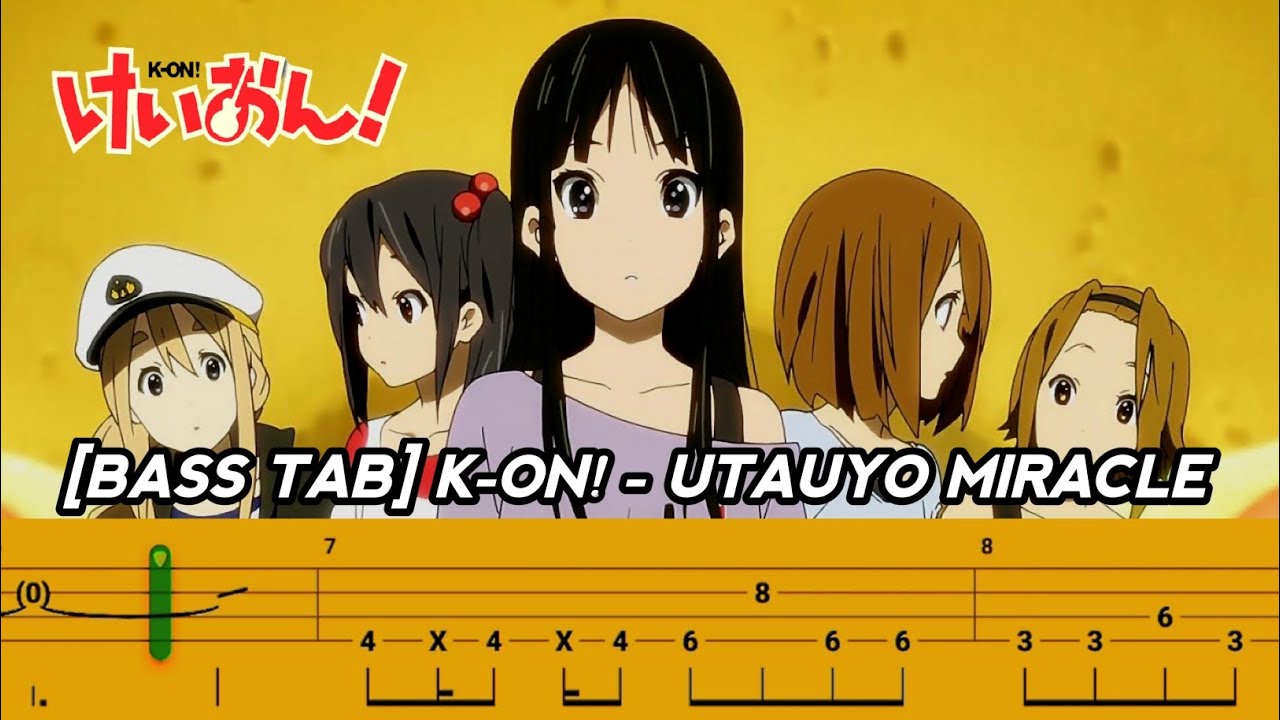 [BASS TAB] K-ON! - UTAUYO MIRACLE - YouTube