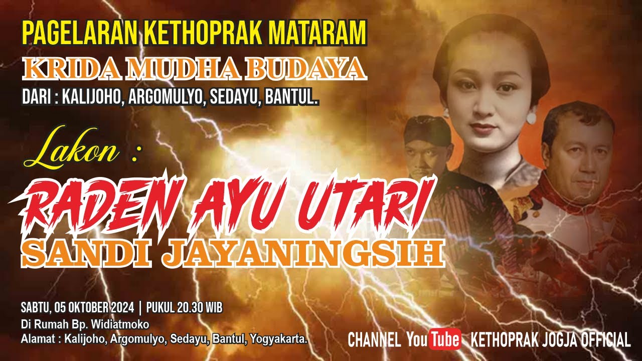 PAGELARAN KETHOPRAK MATARAM YOGYAKARTA | Lakon :Raden Ayu Utari Sandi ...