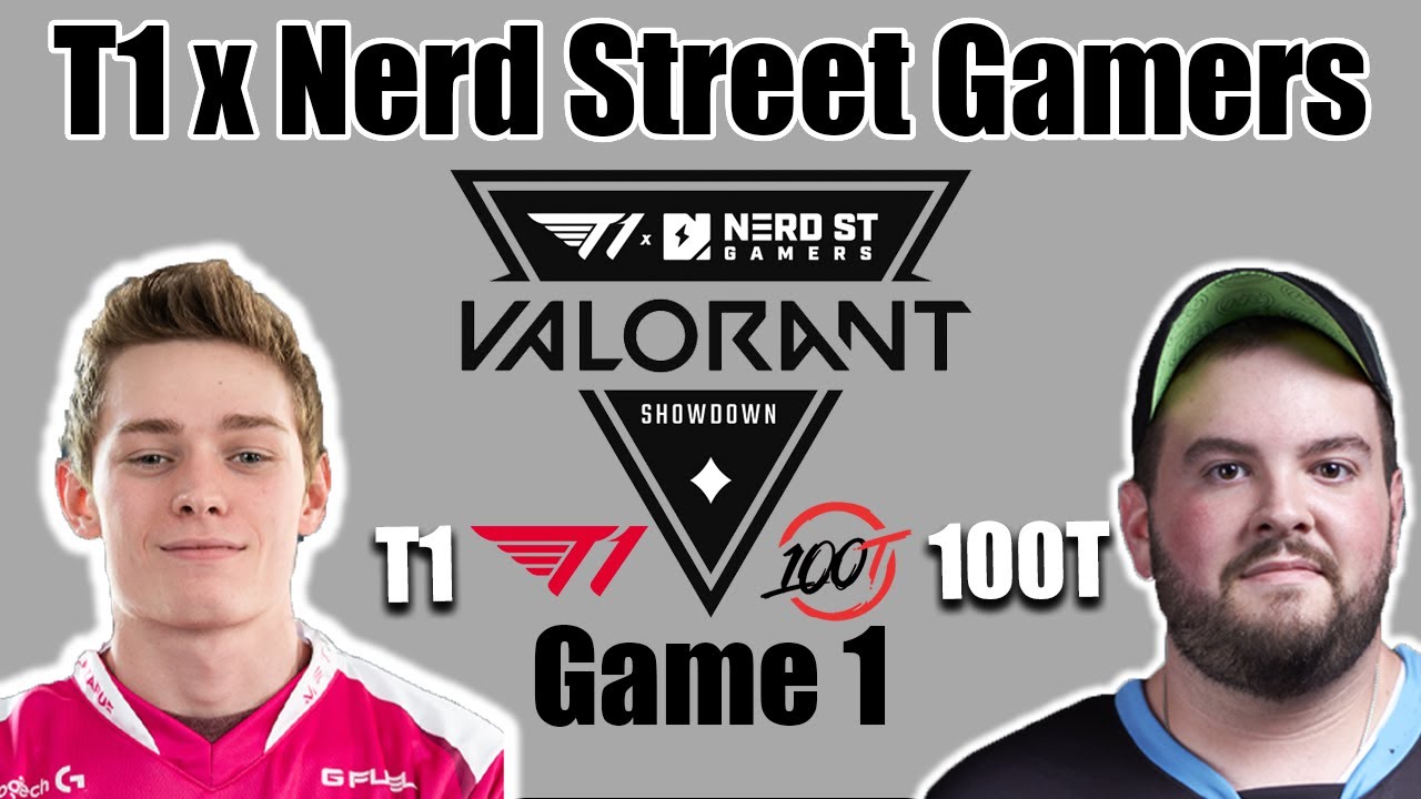 T1 vs 100T Game 1 | T1 x Nerd Street Gamers Valorant Showdown | Valorant Tournament - YouTube