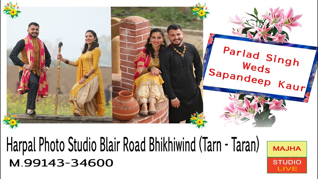 Parlad Singh Weds Sapandeep kaur ( Harpal Photo StudioBlair Road ...
