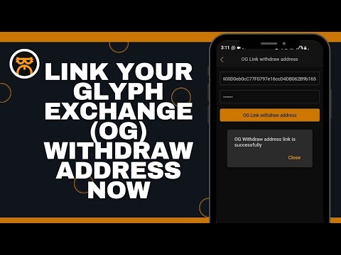 How To Link Glyph Exchange (OG) Withdraw Address On Satoshi App - YouTube