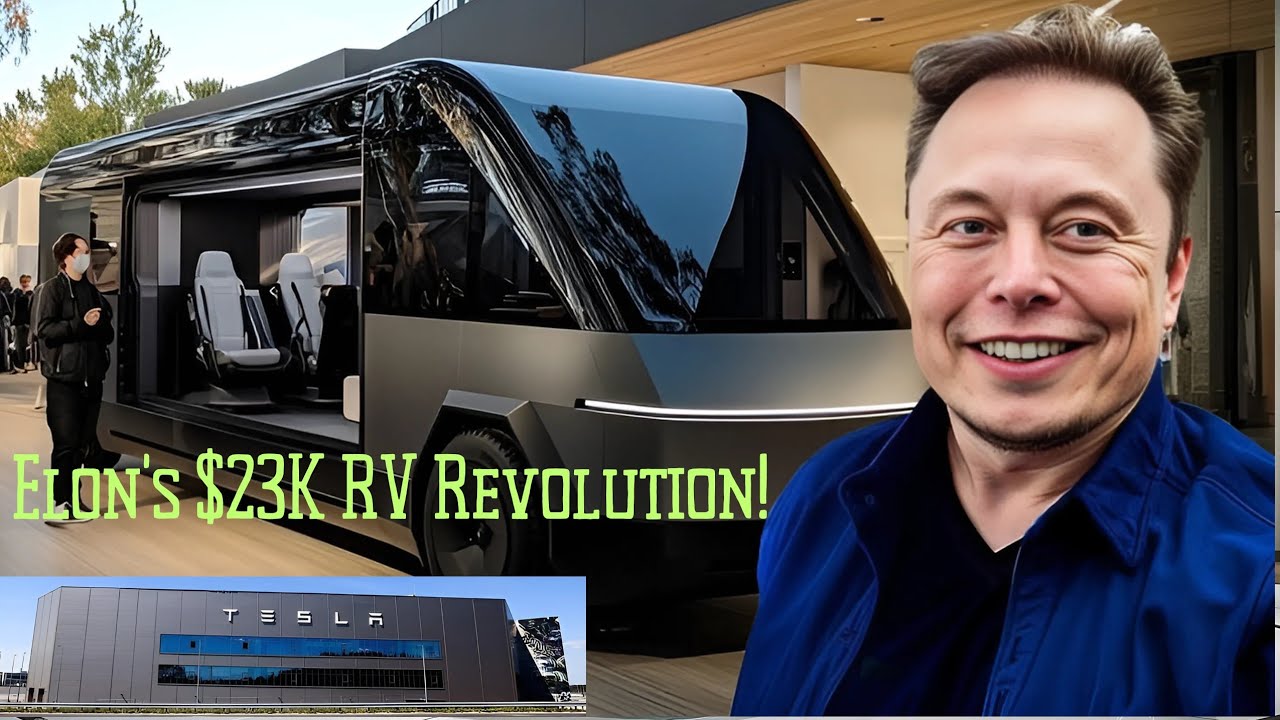 Tesla’s Affordable RV: Elon Musk’s $23K Masterpiece!" - YouTube