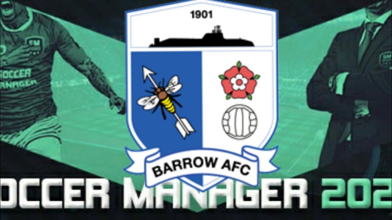 INVERSOR MILLONARIO 🤑💰💵 - BARROW AFC - Capitulo 2 - SOCCER MANAGER 2020 ...