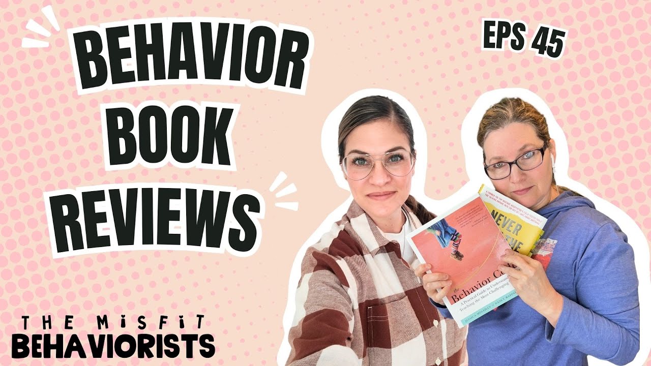 Ep. 45: Must-Read Behavior Books for Teachers and BCBAs - YouTube
