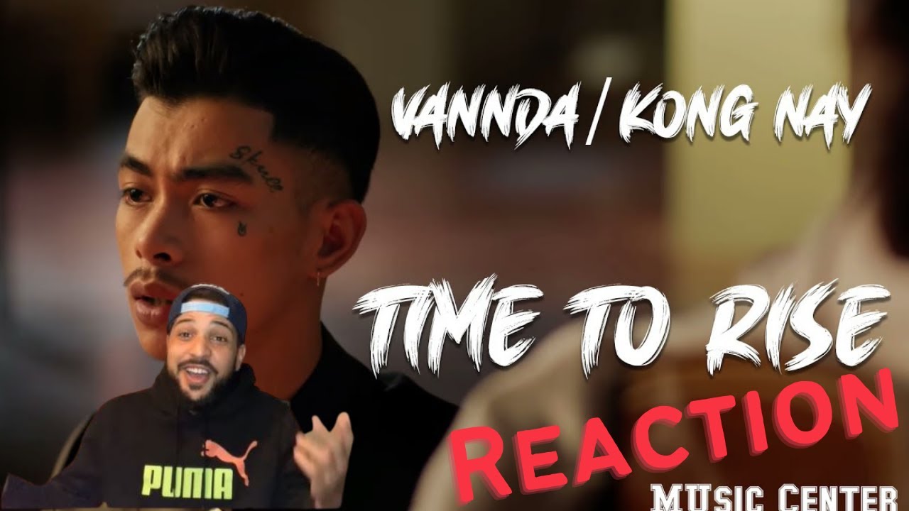 FIRST TIME HEARING Cambodian rap! VannDa-Time To Rise ft. Master Kong ...