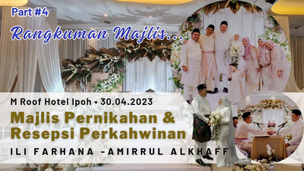 Pernikahan & Resepsi Perkahwinan Kak Ngah (PART #4) - Rangkuman ...