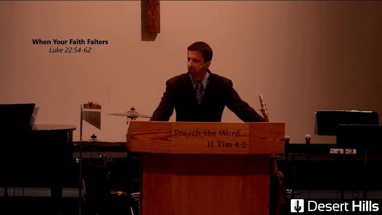 Sermon When Your Faith Falters Luke 22 54 62 Pastor Robb Brunansky sermon-when-your-faith-falters-luke-22-54-62-pastor-robb-brunansky