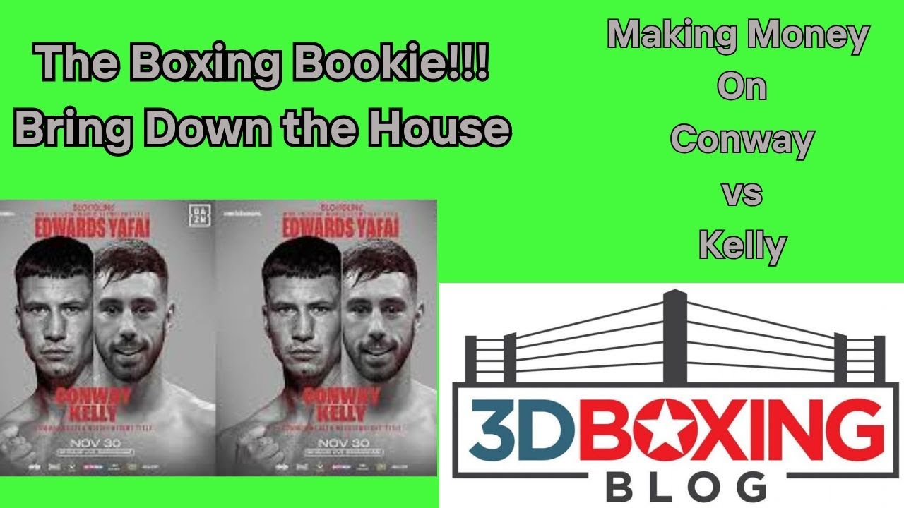 MAKE MONEY with the Boxing Bookie on Kieron Conway vs Ryan Kelly - YouTube