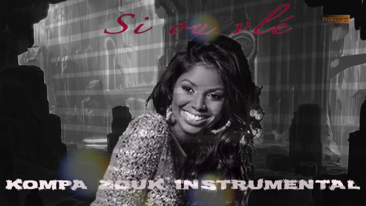 Kompa zouk instrumental 2017- Si ou vlé - YouTube