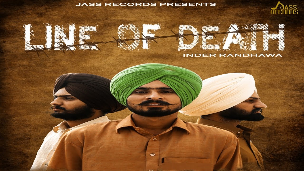 Line Of Death | Official Music Video | Inder Randhawa | Songs 2018 ...