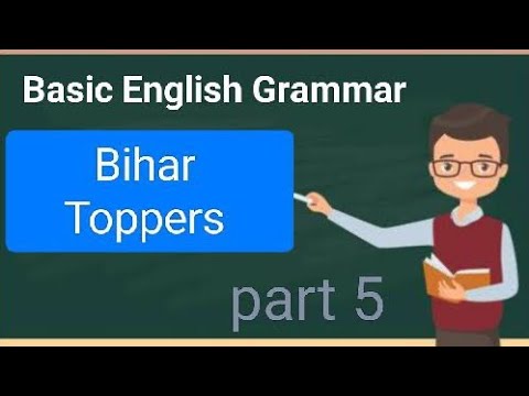 Basic English grammar part 5 || Bihar Toppers pathshala - YouTube
