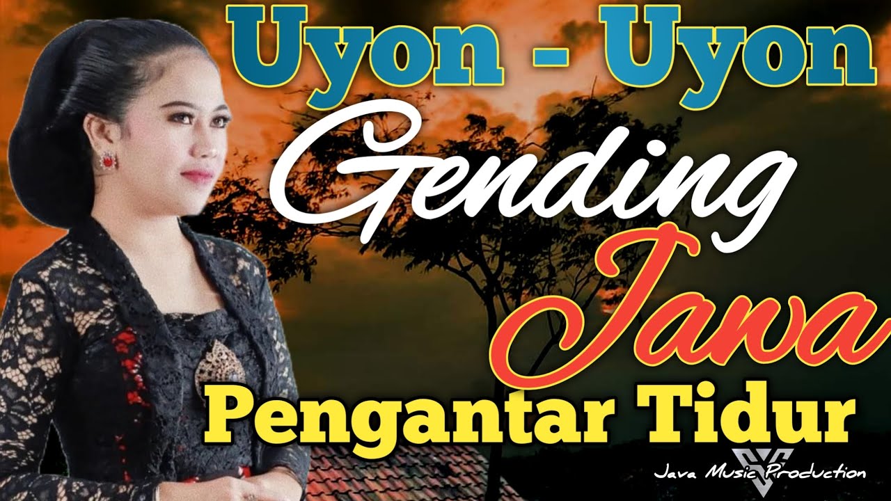 1 JAM NON-STOP || UYON UYON GENDING JAWA PENGANTAR TIDUR SIANG DAN ...