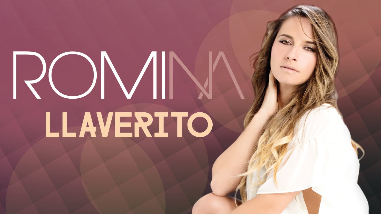 ROMINA - LLAVERITO (Lyric video) - YouTube