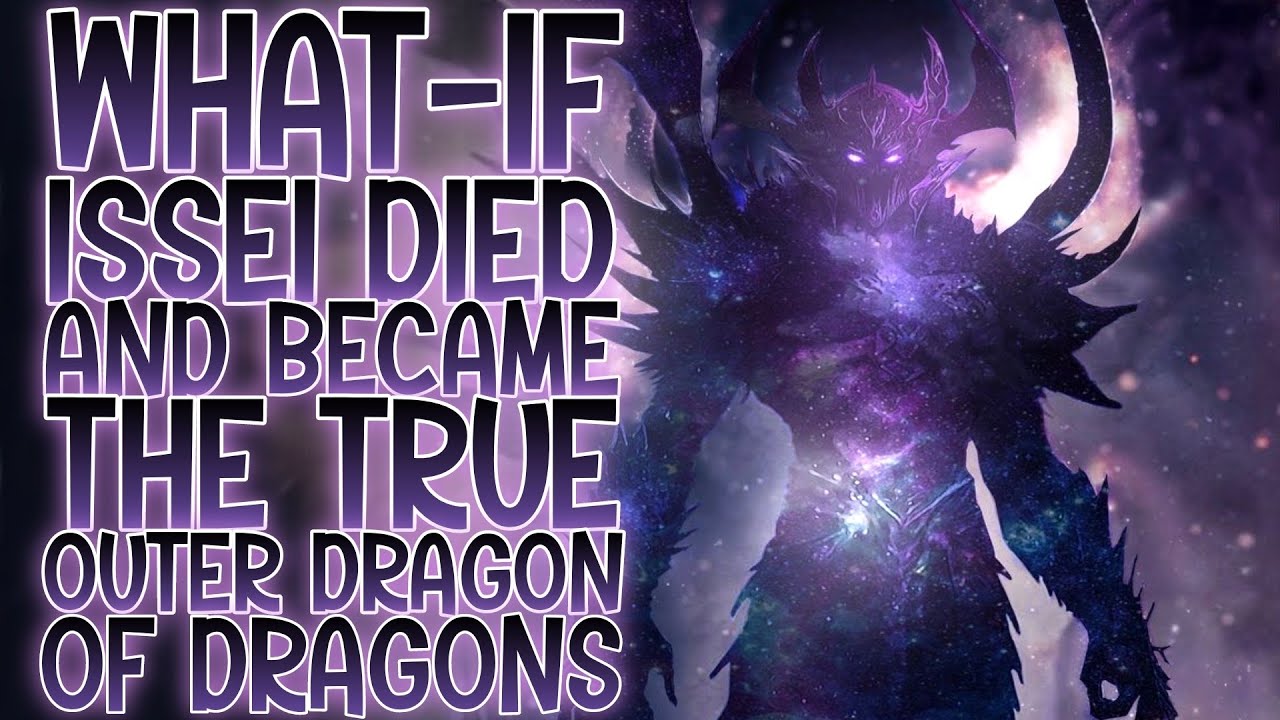 THE LAST SAIYAN: What-if Issei Died & Became The True Outer Dragon Of ...