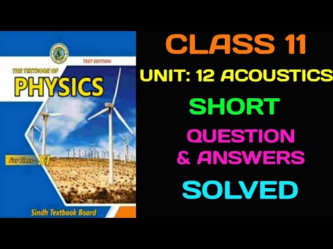 Class 11 physics unit 12 ACOUSTICS solved short question and answers # ...
