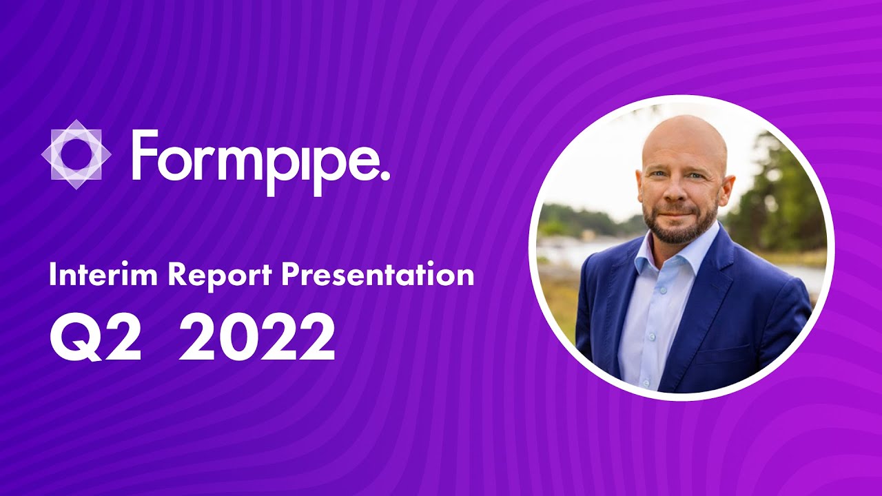 Formpipe Software Interim Report Q2 2022 Presentation - YouTube
