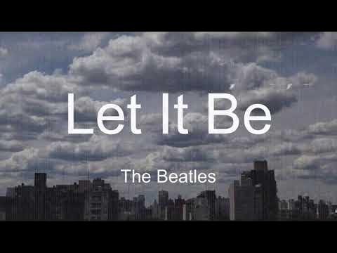 The Beatles - Let it Be (Lyrics/Letra) - YouTube