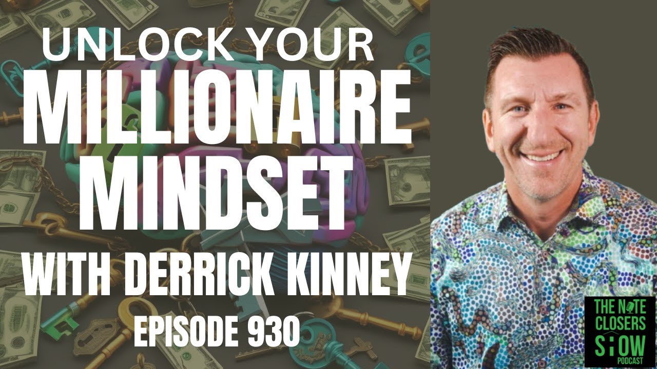 Unlock Your Millionaire Mindset: Financial Strategies from Derek Kinney ...