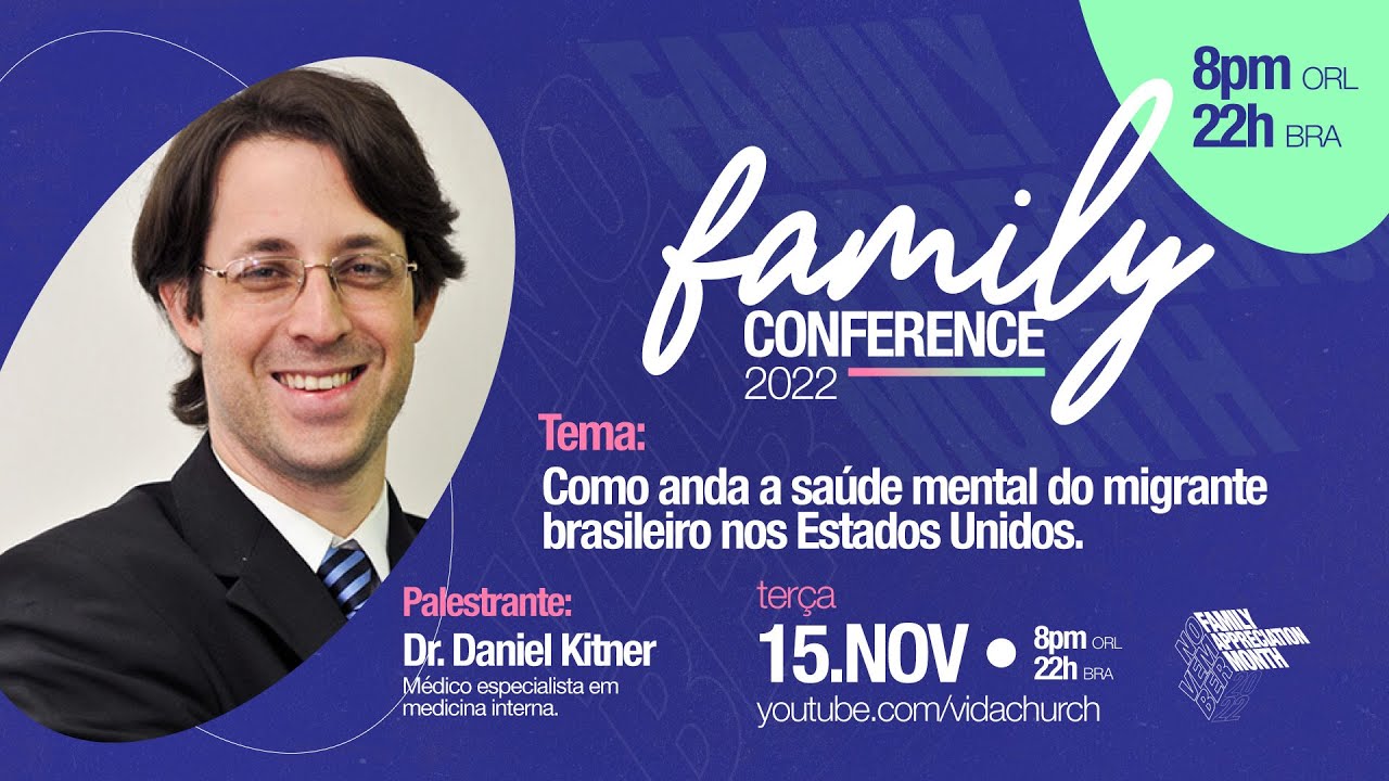 Family Conference 2022 | 15 de Novembro de 2022 | Dr. Daniel Kitner ...