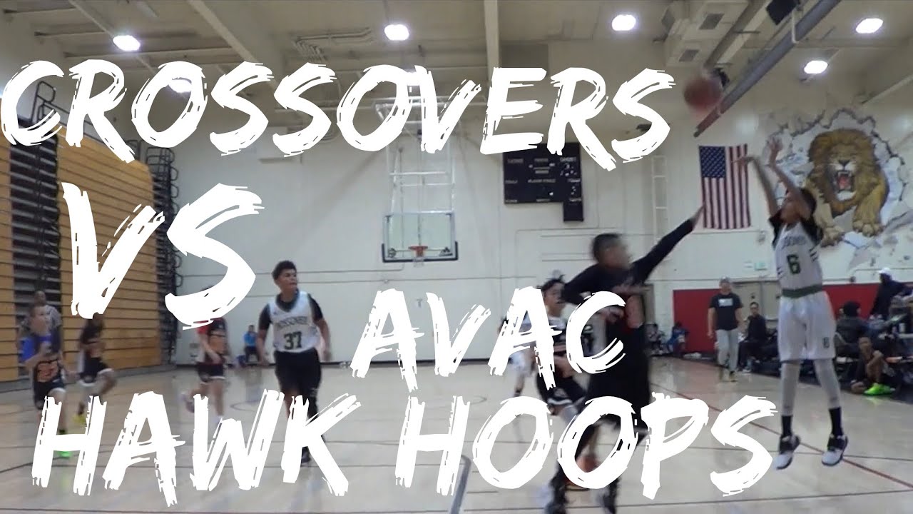 CROSSOVERS VS AVAC HAWK HOOPS - YouTube