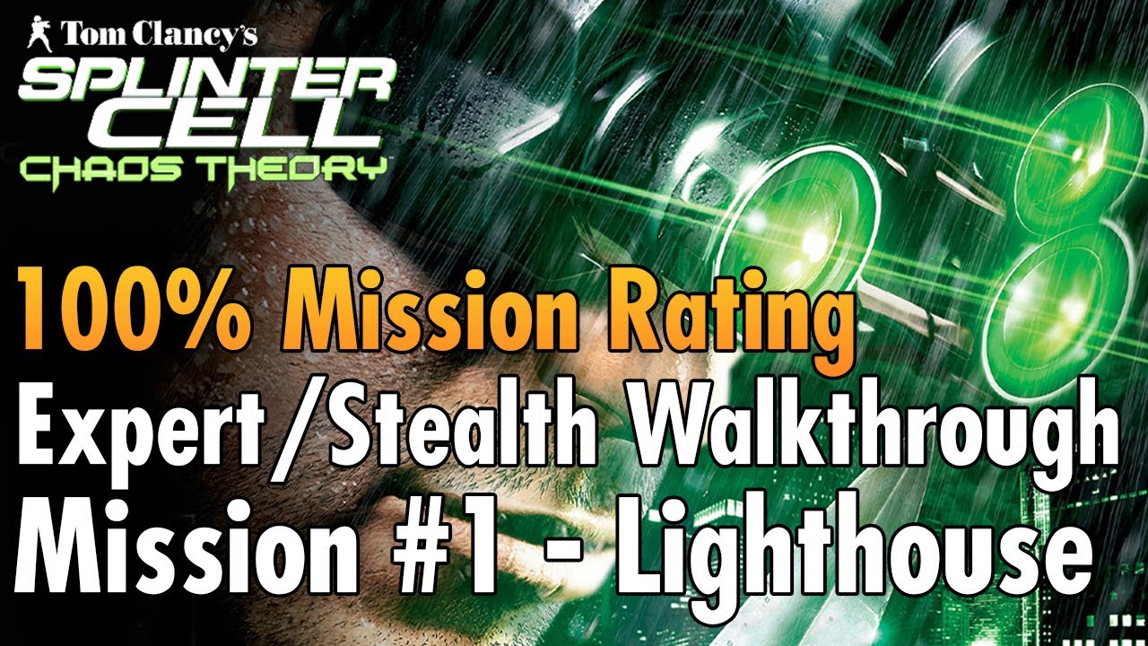 Splinter Cell: Chaos Theory | Mission #1 - Lighthouse | Expert/Stealth ...