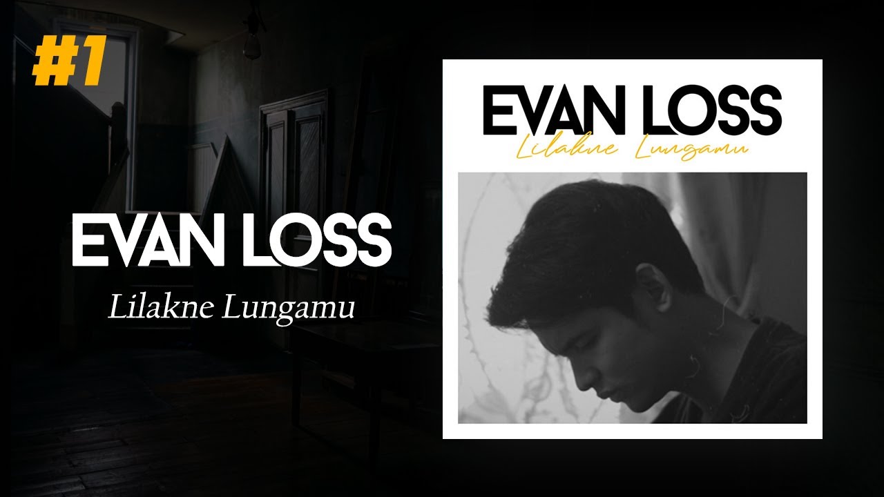 EVAN LOSS lilakne lungamu/pokoke loss...(pop version) - YouTube